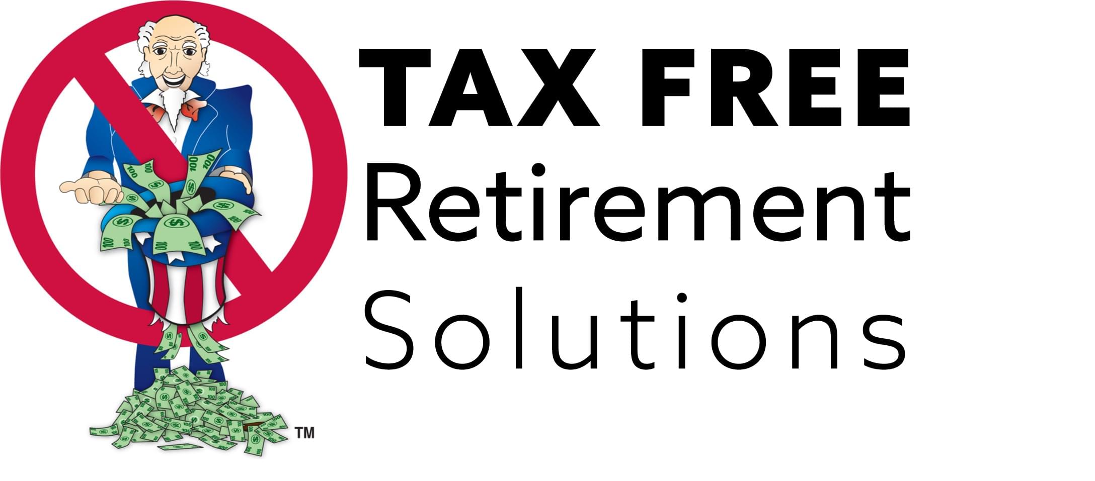 Tax Free Retirement Solutions